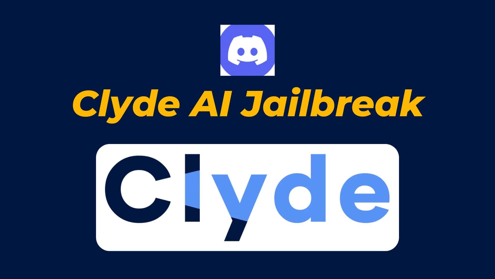 Clyde AI Jailbreak: How To Make Clyde Say Anything? - Roboreachai Clyde AI Jailbreak: How To Make Clyde Say Anything? - Roboreachai